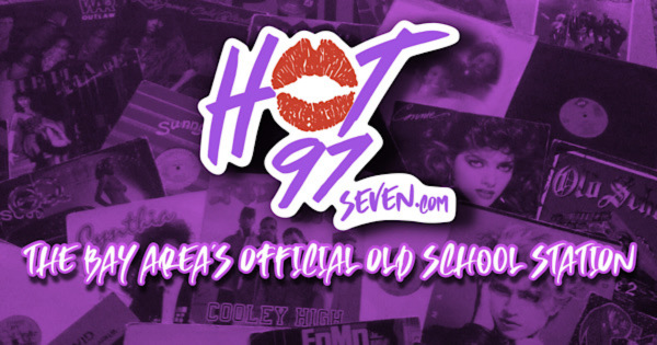 HOT 97.7 - The Bay Area's Official Old School Station!