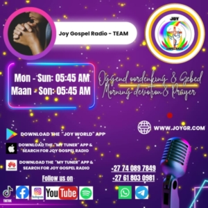 Oggend gedagte & Gebed / Morning devotion & Prayer - Joy Gospel Radio
